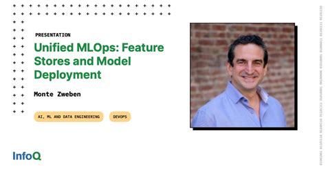 Unified Mlops Feature Stores And Model Deployment Infoq