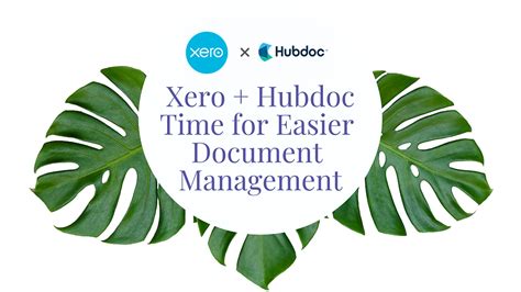 Xero Hubdoc Time For Easier Document Management