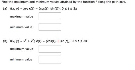 solved find the maximum and minimum values attained by the