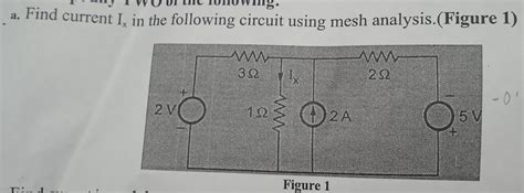 a find current i { x } in the following circuit using mesh analysis f