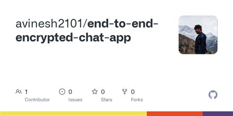 Github Avinesh2101end To End Encrypted Chat App