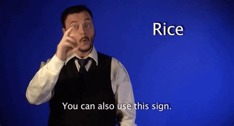 Sign Language Rice  By Sign With Robert Find And Share On Giphy