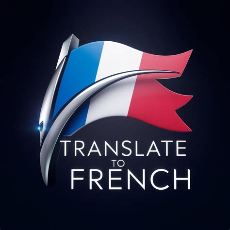 French English Translation Pro Free Accurate Bilingual Translations