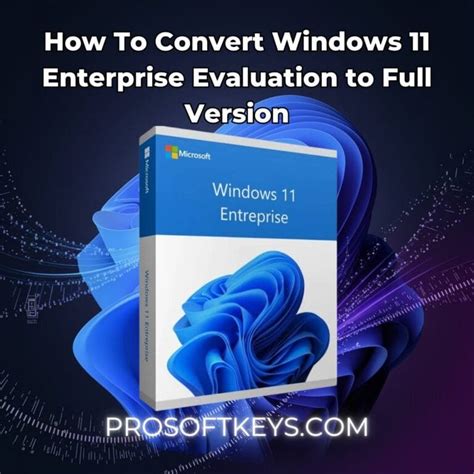 Step By Step Guide To Convert Windows 11 Enterprise LTSC Evaluation To A Full Version