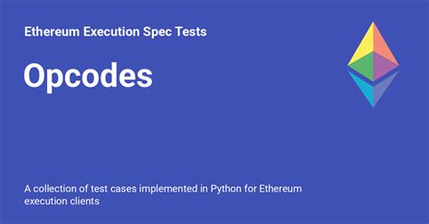 opcodes ethereum execution spec tests