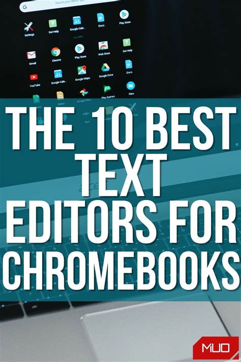 The Best Text Editors For Your Chromebook Artofit