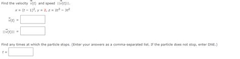 solved find the velocity v t and speed ∥v t ∥