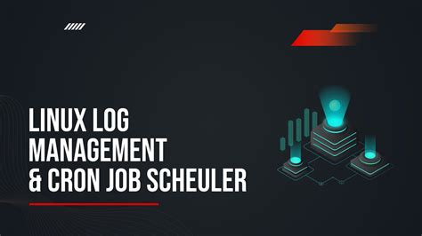 Linux Log Management And Cronjob Schedule Youtube