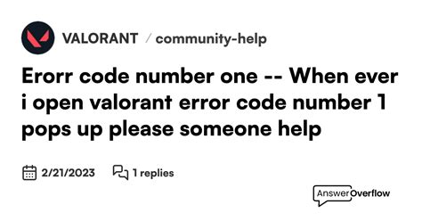 erorr code number one when ever i open valorant error code number 1