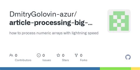 Github Dmitrygolovin Azur Article Processing Big Numeric Arrays In Python How To Process