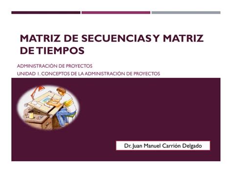 Matriz De Secuencias Y Matriz De Tiempos V2 Pdf