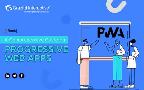 A Comprehensive Guide On Progressive Web Apps