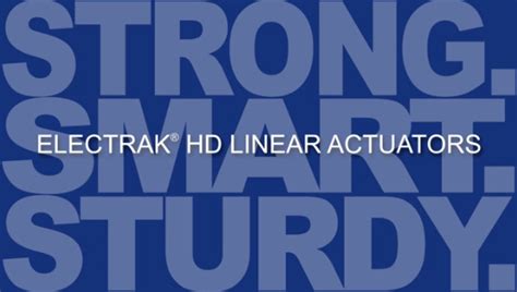 Thomson Electrak Hd Linear Actuators Strong Smart Sturdy Thomson