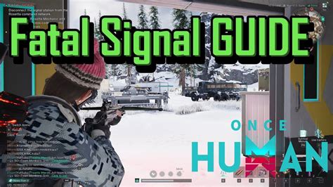 Once Human L Fatal Signal Guide Youtube