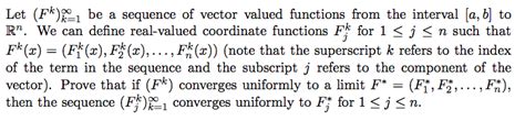 solved let be a sequence of vector valued functions from