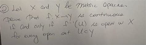 Solved Let X And Y Be Methic Apaces Prove That F Xy Is Chegg