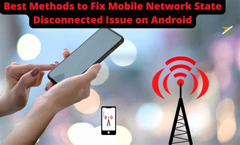 Best Methods To Fix Mobile Network State Disconnected Issue On Android