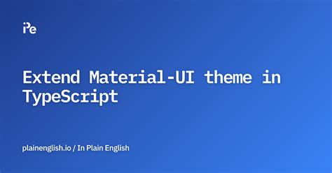 Extend Material Ui Theme In Typescript