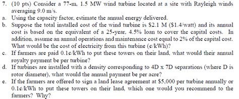 Solved 7 10 Pts Consider A 77m15mw Wind Turbine Loc