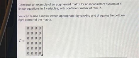Solved Construct An Example Of An Augmented Matrix For An Chegg Com