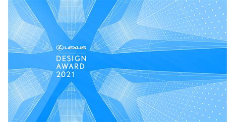 Lexus Design Award 2021 Leading Lights Of Global Design Selected As Judges And Mentors