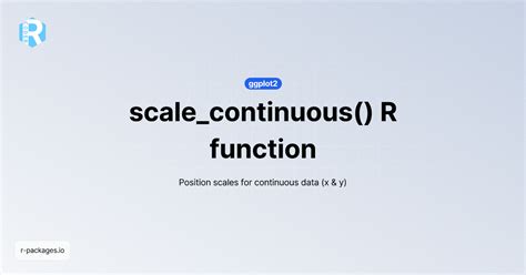 Scalecontinuous R Function From Ggplot2 R Packages
