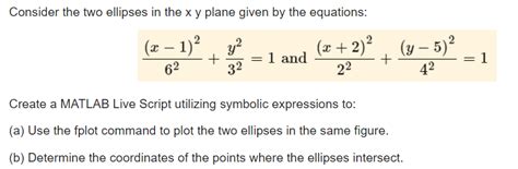 Solved Consider The Two Ellipses In The X Y Plane Given By