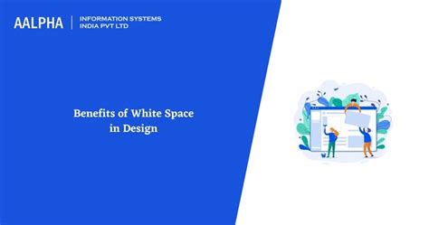 benefits of white space in design 2025 aalpha