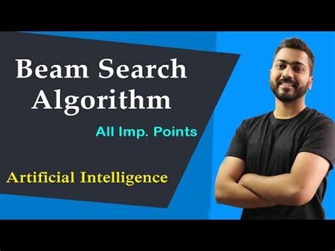 Beam Search Algorithm In Artificial Intelligence All Imp Points Heuristic Search Techniques