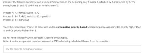 Solved Consider The Following Processes On A Single CPU Chegg Com