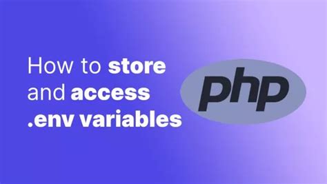 How To Store And Use Env Environment Variables In PHP Accreditly