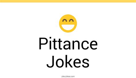 1 Pittance Jokes And Funny Puns Jokojokes