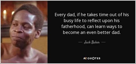 Quotes By Jack Baker A Z Quotes
