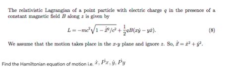 Solved The Relativistic Lagrangian Of A Point Particle With Chegg