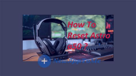 How To Reset Astro A Astro A Reset Best Solved Newapptome Com