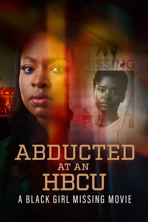 Abducted At An Hbcu A Black Girl Missing Movie 2024 Filmflow Tv