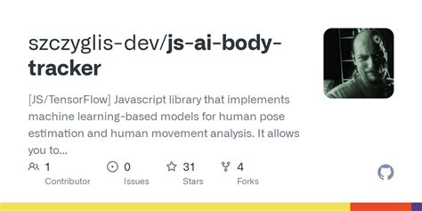 Github Szczyglis Devjs Ai Body Tracker Jstensorflow Javascript Library That Implements