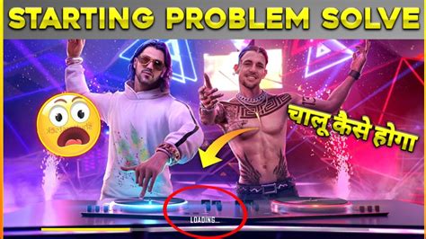 How To Solve Free Fire Starting Problem Free Fire Loading Problem