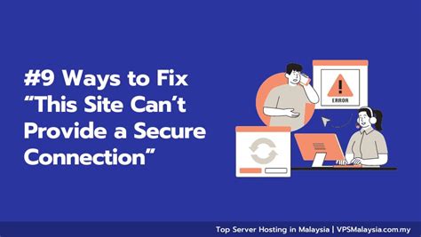 9 ways to fix this site can t provide a secure connection