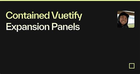 Contained Vuetify Expansion Panels Codesandbox