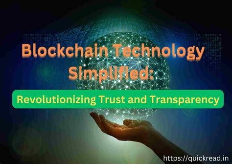 blockchain technology simplified revolutionizing trust and transparency