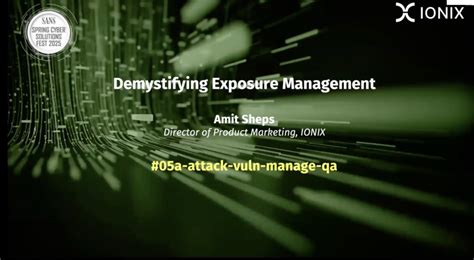 Webinar Demystifying Exposure Management Ionix And Sans