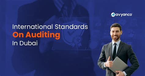 International Standards On Auditing In Dubai A Guide