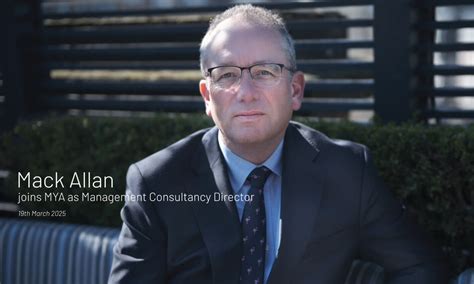 Mya Is Delighted To Announce That Mack Allan Is Joining Us As