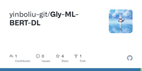 Github Yinboliu Git Gly Ml Bert Dl