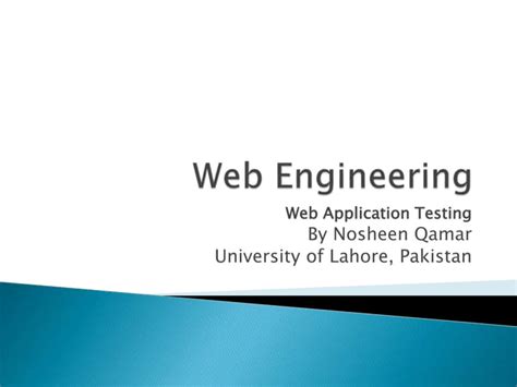 Web Engineering Web Application Testing PPT