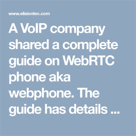 a voip company shared a complete guide on webrtc phone aka webphone