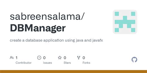 Github Sabreensalamadbmanager Create A Database Application Using Java And Javafx