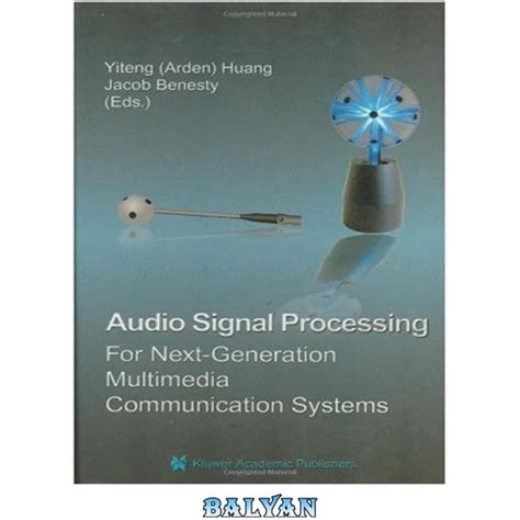 خرید و قیمت دانلود کتاب Audio Signal Processing For Next Generation Multimedia Communication