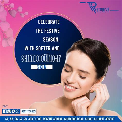 The Retrieve Everyone Will Admire Your Skin After Visiting The Retrieve Celebrate The Festive